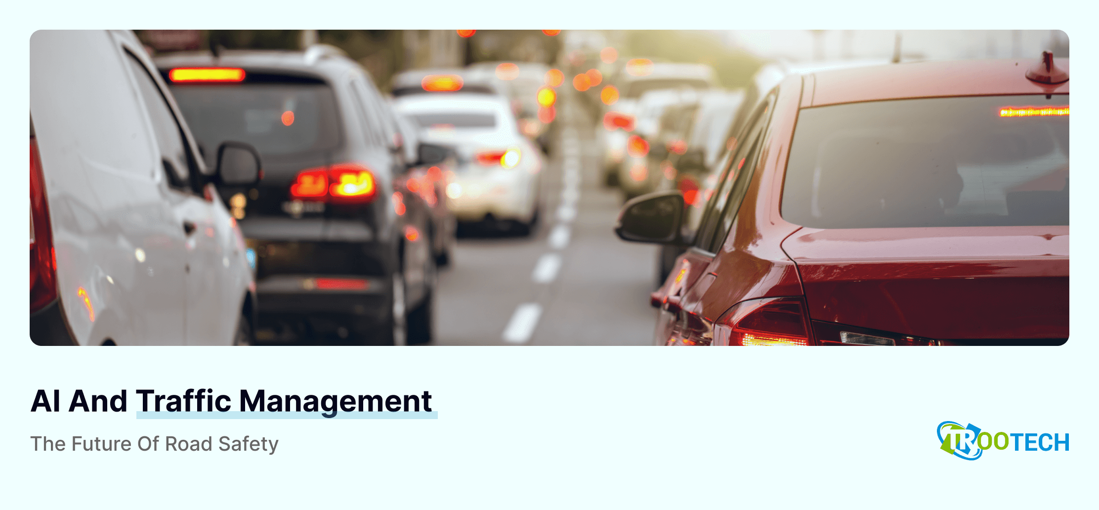 Artificial Intelligence in Traffic Management | TRooTech