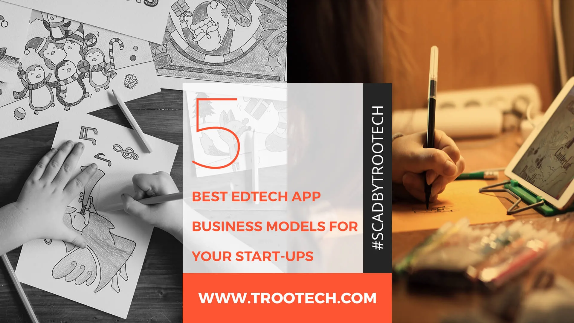 Top Ingredients For A Perfect Edtech App Business Model | TRooTech