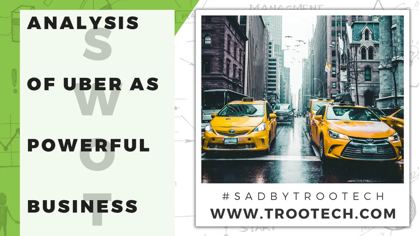 SWOT Analysis of Uber As A Successful On-Demand Business Model | TRooTech